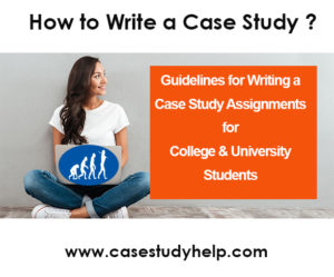 How to Write a Case Study Assignment?