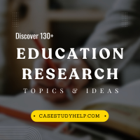 Top 130+ Education Research Topics & Ideas in 2024