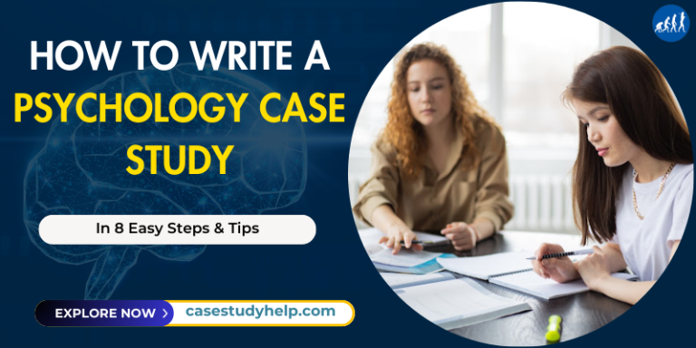 How to Write a Psychology Case Study in 8 Easy Steps